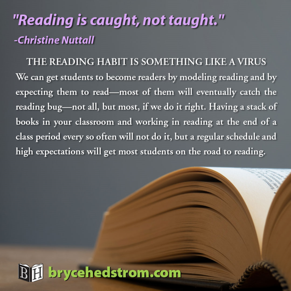 Reading Quote #9: Reading is Caught, Not Taught - Bryce Hedstrom ...